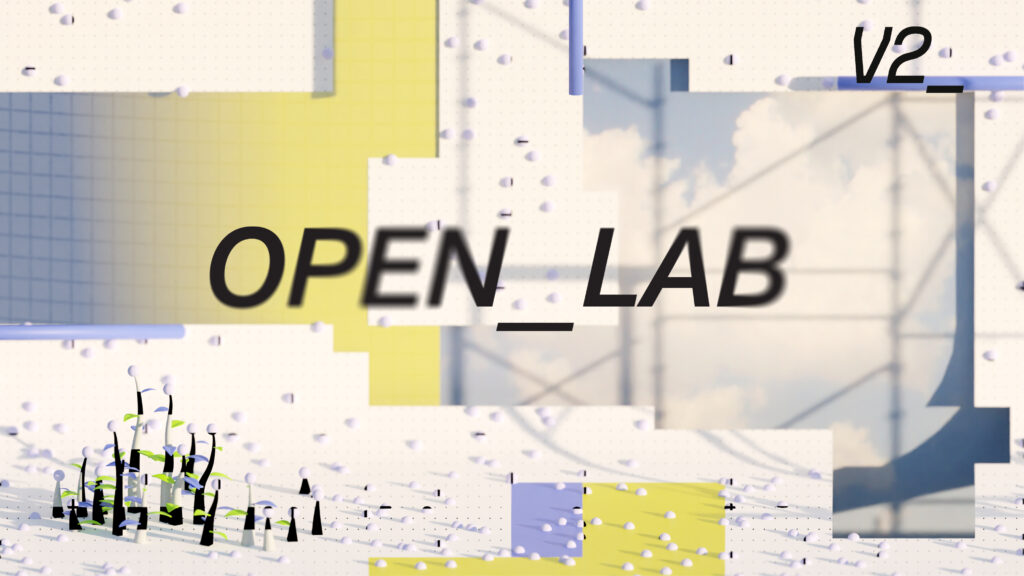 Open_Lab - V2_ Lab for the Unstable Media