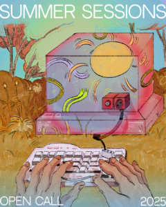 Open Call: Summer Sessions 2025 - V2_ Lab for the Unstable Media